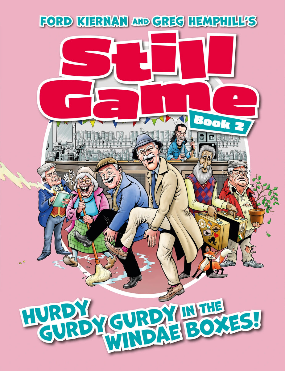 Still Game Book 2 : Hurdy Gurdy Gurdy in the Windae Boxes – Born in ...